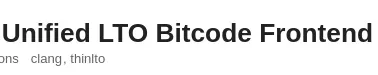 Unified LTO Bitcode Front-End Comes Together For LLVM - Phoronix